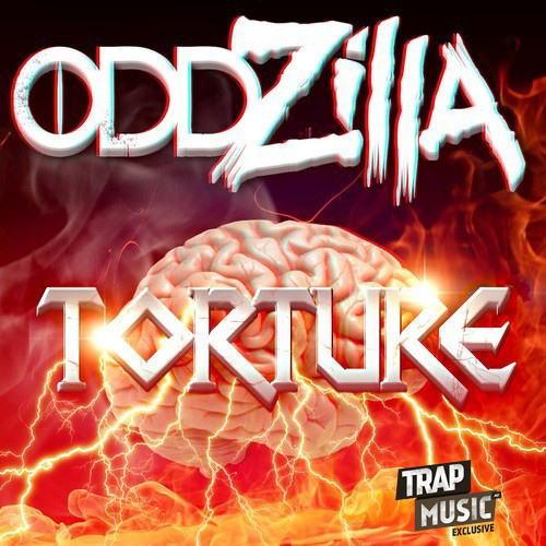 Torture – OddZilla – Tr@p Tue$day « FlyKulture